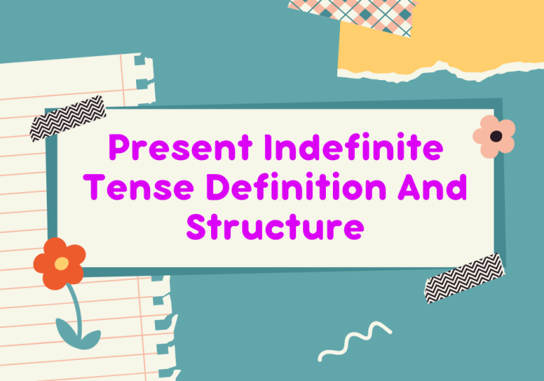Present Indefinite Tense Definition And Structure